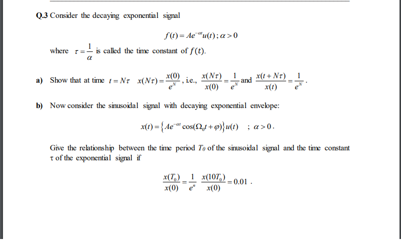 Solved Q.3 Consider the decaying exponential signal f(t)= Ae | Chegg.com