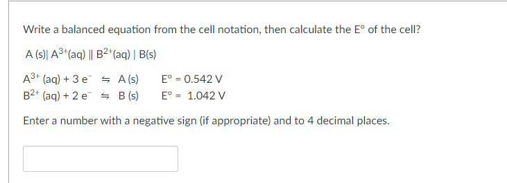 Solved Write a balanced equation from the cell notation, | Chegg.com