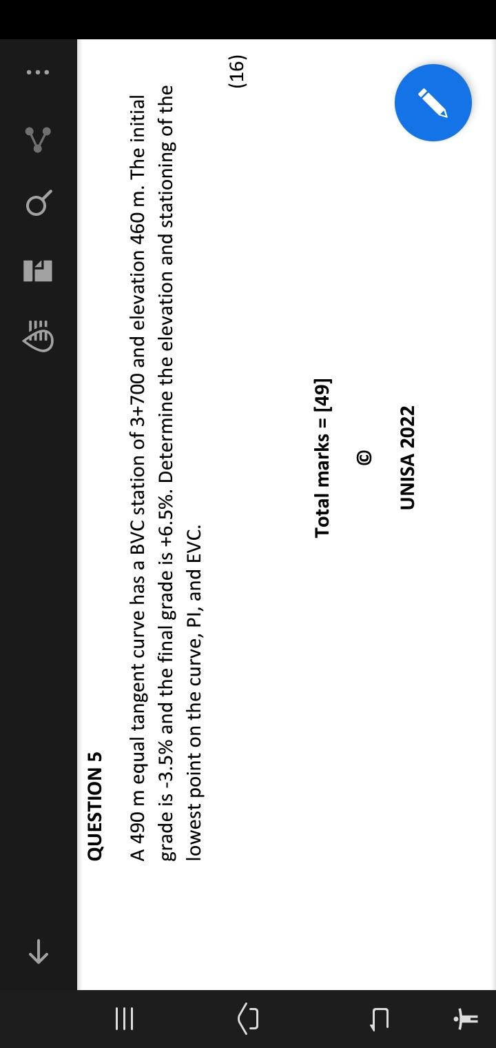 Solved QUESTION 5 A 490 m equal tangent curve has a BVC | Chegg.com