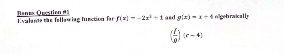 Solved Bonus Question \#1 Evaluate the following function | Chegg.com