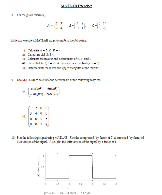 Solved MATLAB Exercises 8. For the given matrices, 1 3 15 19 | Chegg.com