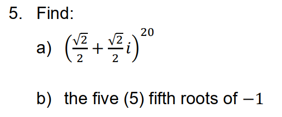 Solved 5. Find: 20 a) (x2 + y2 ;) b) the five (5) fifth | Chegg.com