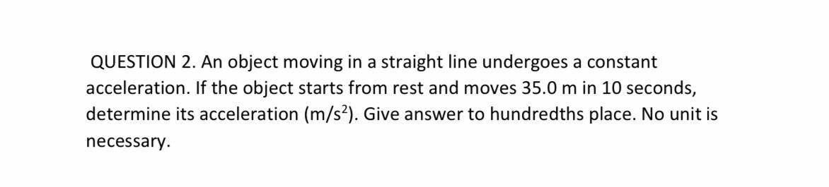 Solved QUESTION 2. An object moving in a straight line | Chegg.com