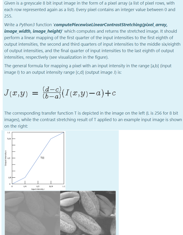 Solved Given is a greyscale 8 bit input image in the form of | Chegg.com
