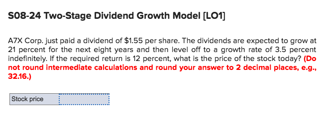 Solved S08-24 Two-Stage Dividend Growth Model [LO1] A7X | Chegg.com