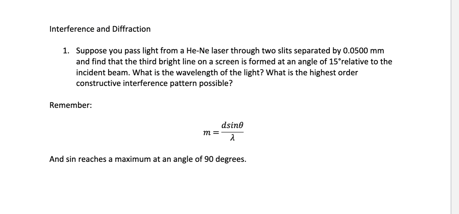 Solved Interference and Diffraction 1. Suppose you pass | Chegg.com