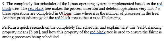 Solved 9. The completely fair scheduler of the Linux | Chegg.com