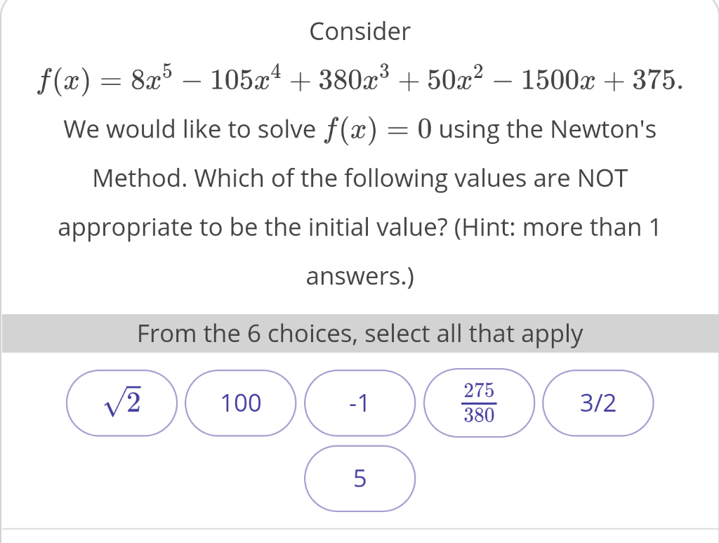 Solved Consider f(x) = 835 – 105x4 + 380x3 + 50x2 1500x + | Chegg.com