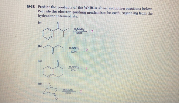 Solved Predict the products of the Wolff-Kishner reduction | Chegg.com