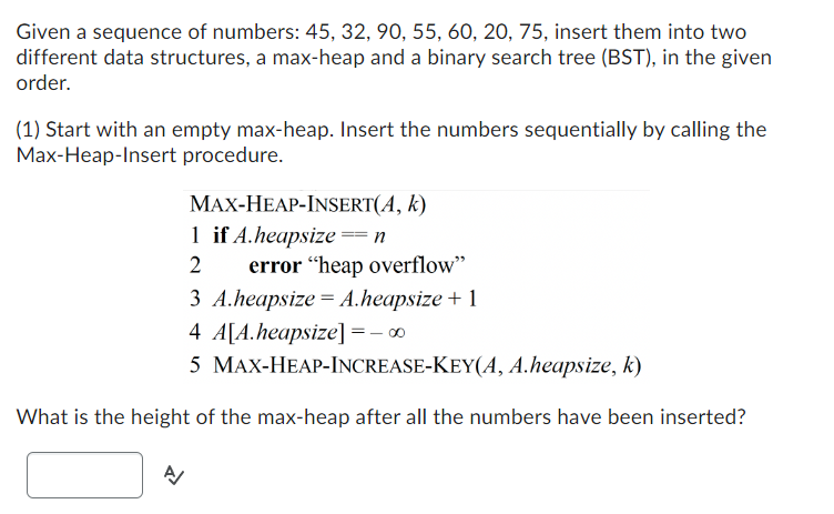 Given a sequence of numbers: 45,32,90,55,60,20,75, | Chegg.com