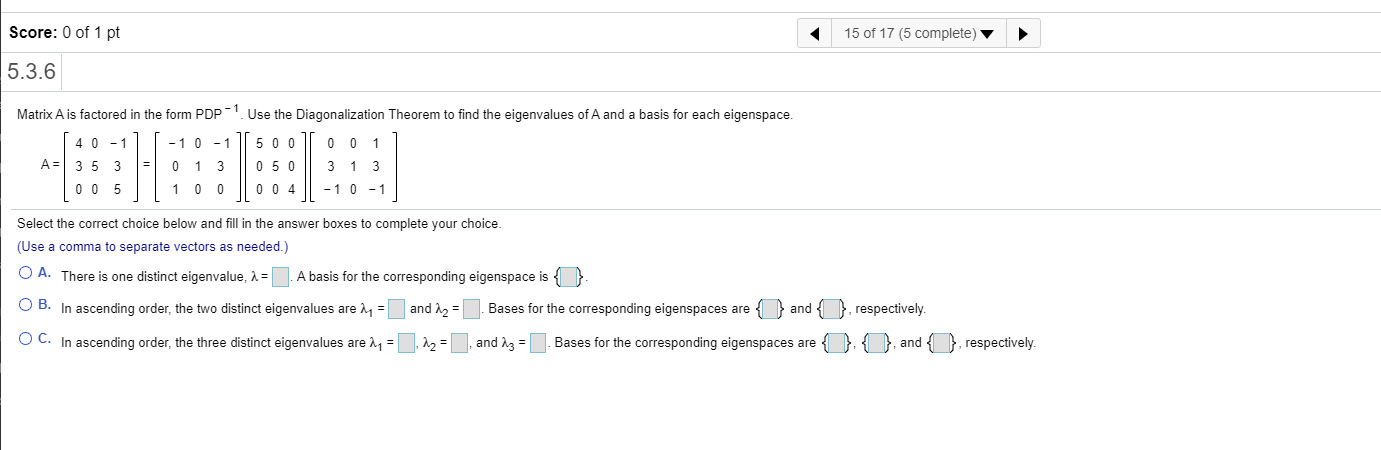 Solved Matrix A Is Factored In The Form Pdp −1 Use The