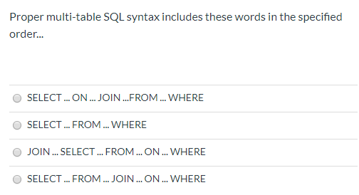 Solved Proper multi-table SQL syntax includes these words in | Chegg.com