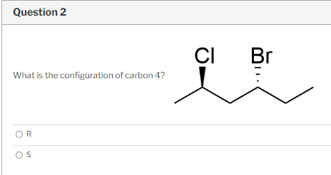 Solved What is the configuration of carbon 4 ? R | Chegg.com