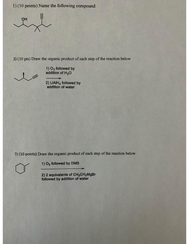 Solved 1) (10 points) Name the following compound: OH 2) (10 | Chegg.com