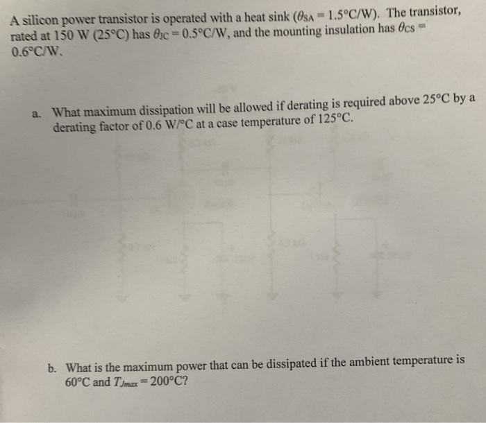 Solved A silicon power transistor is operated with a heat | Chegg.com