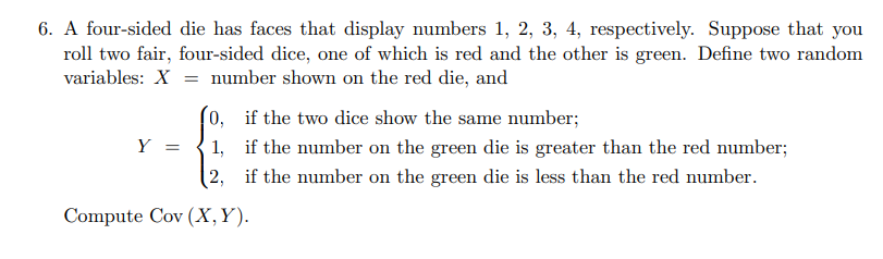 Solved 6. A four-sided die has faces that display numbers 1, | Chegg.com