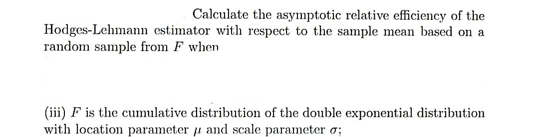 Calculate the asymptotic relative efficiency of the | Chegg.com