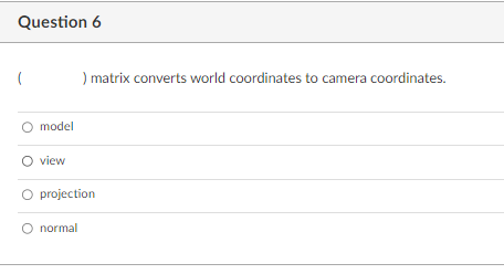 Solved I matrix converts world coordinates to camera | Chegg.com