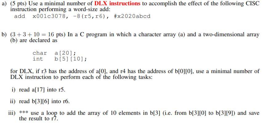 a) (5 pts) Use a minimal number of DLX instructions | Chegg.com