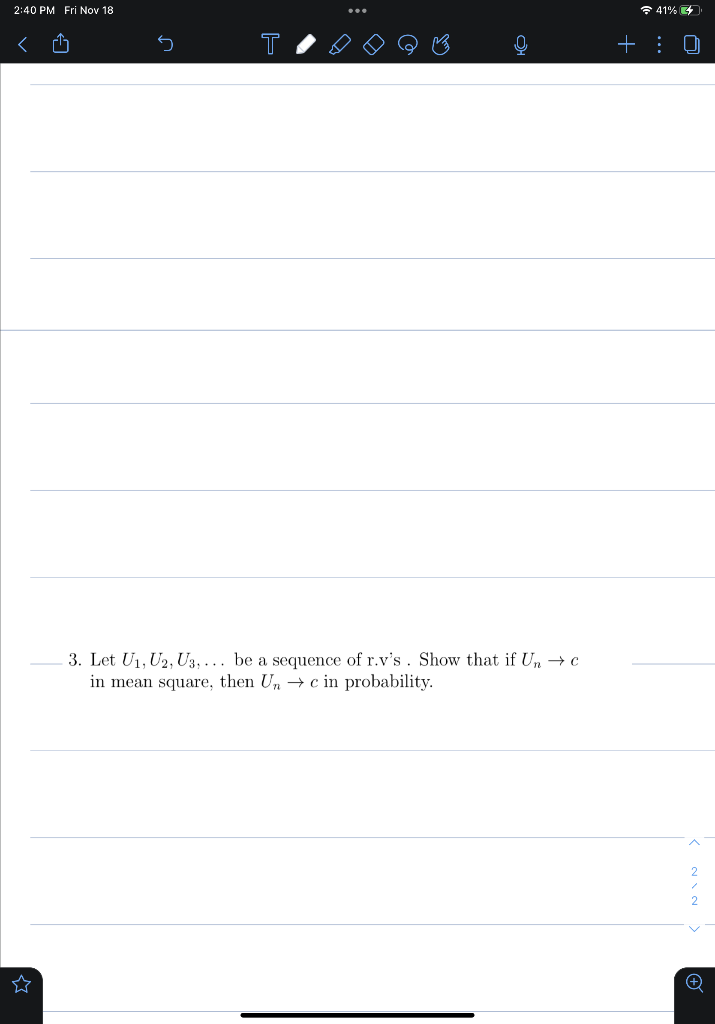 Solved 3. Let U1,U2,U3,… be a sequence of r.v's. Show that | Chegg.com