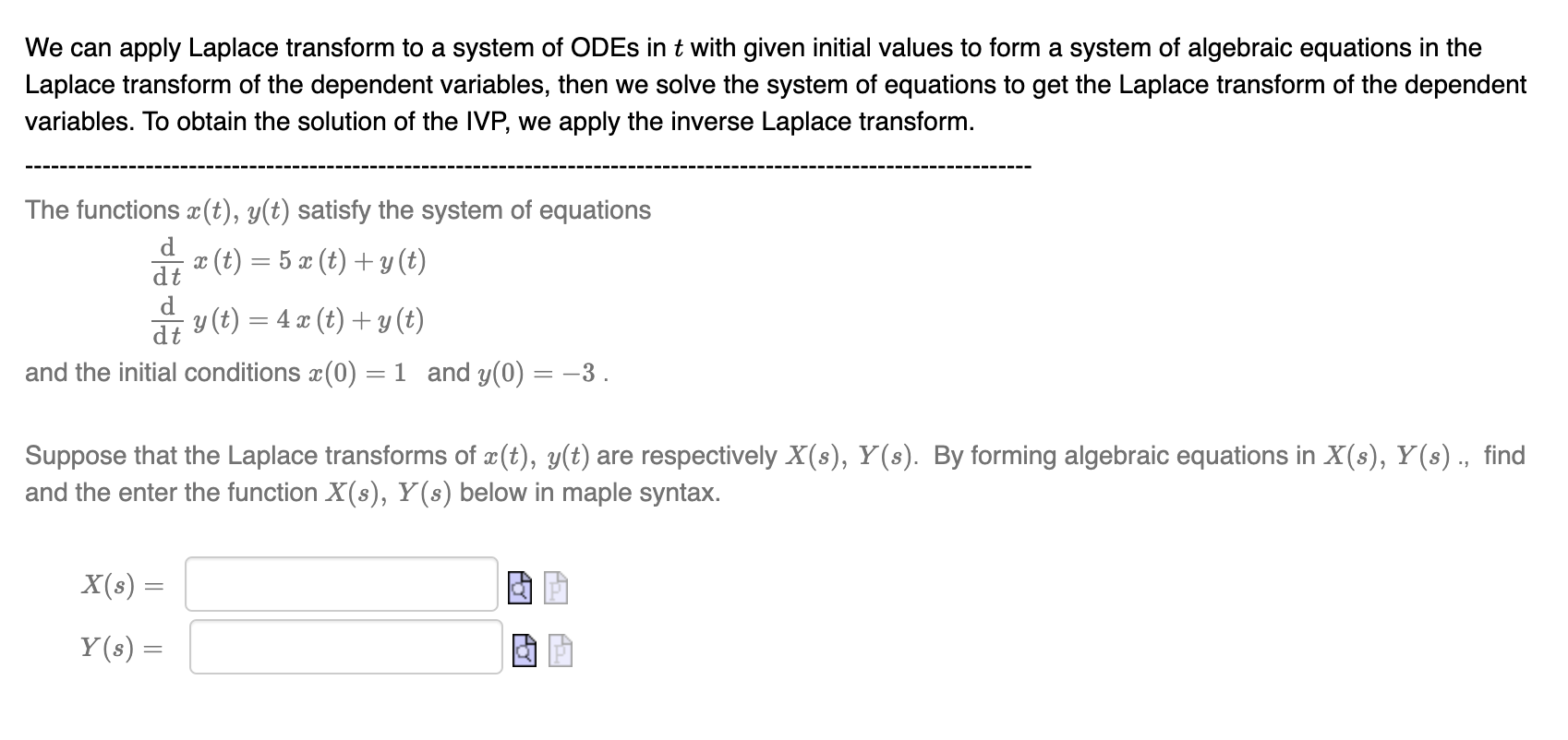 Solved We can apply Laplace transform to a system of ODEs in | Chegg.com