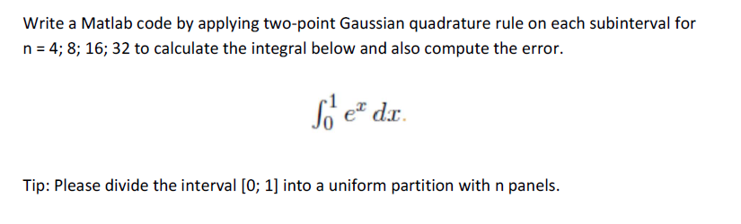 Write a Matlab code by applying two-point Gaussian | Chegg.com