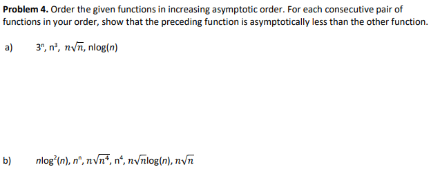 Solved Problem 4. Order the given functions in increasing | Chegg.com