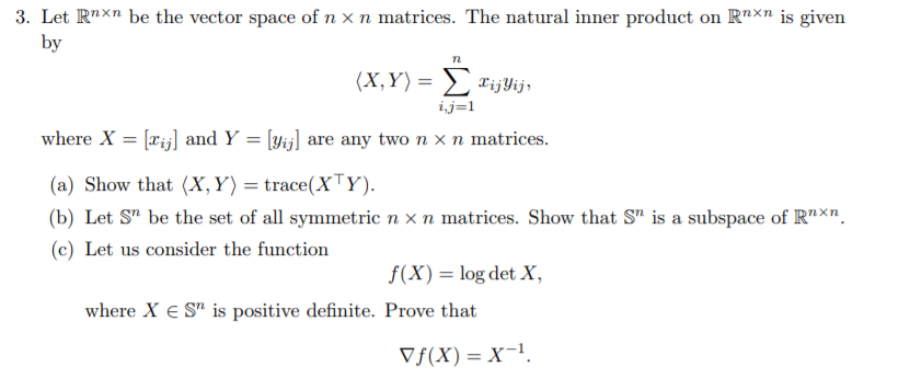 Solved 3. Let Rnxn be the vector space of n xn matrices. The | Chegg.com