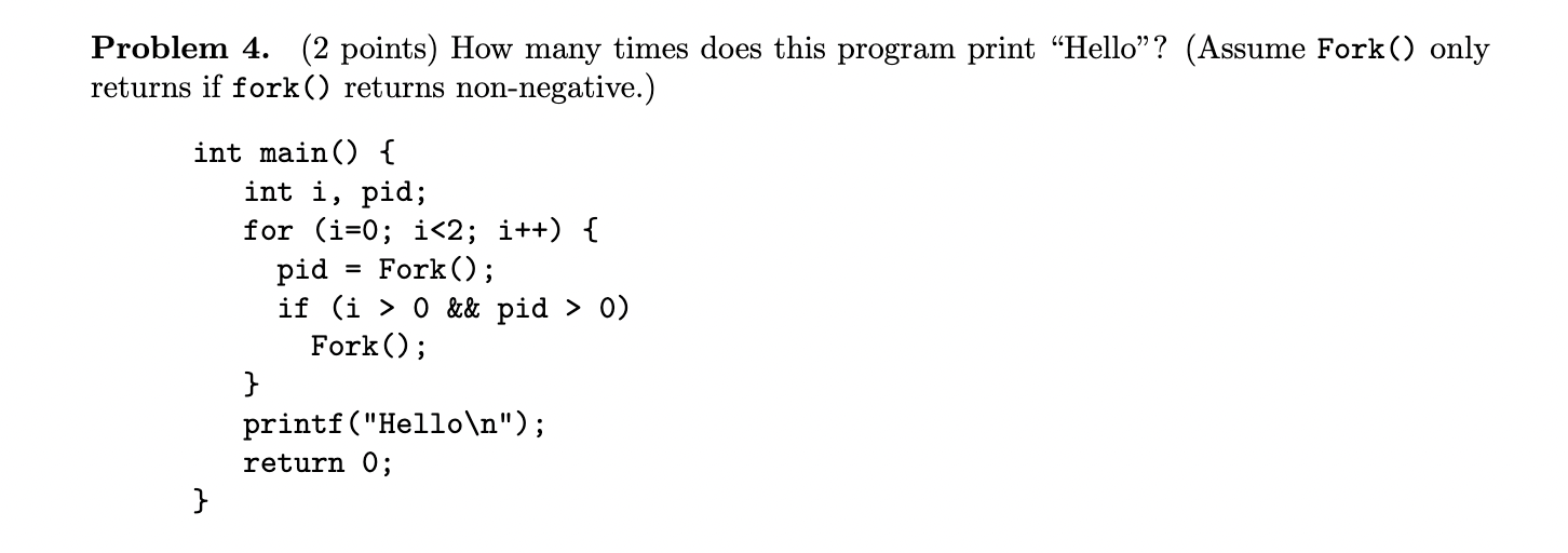 Solved Problem 4. (2 points) How many times does this | Chegg.com