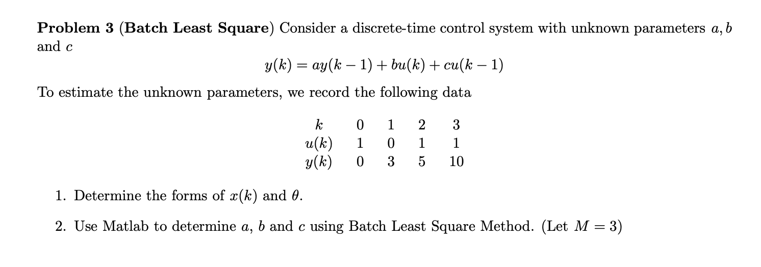 Solved Problem 3 (Batch Least Square) Consider a | Chegg.com