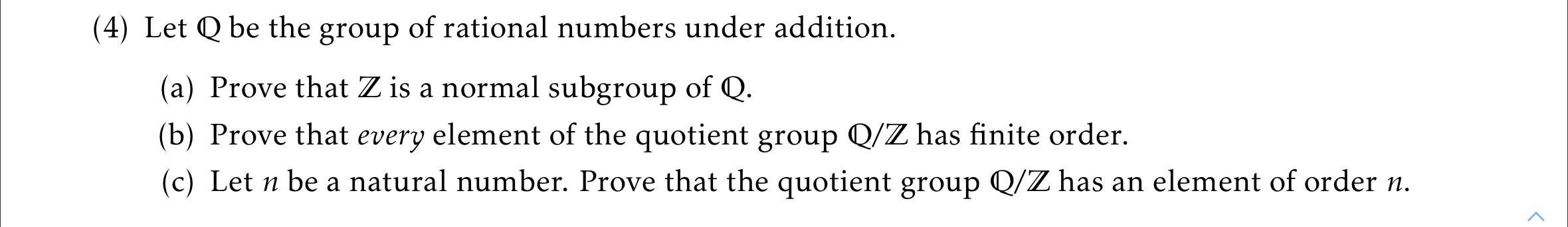 Solved (4) Let Q be the group of rational numbers under | Chegg.com