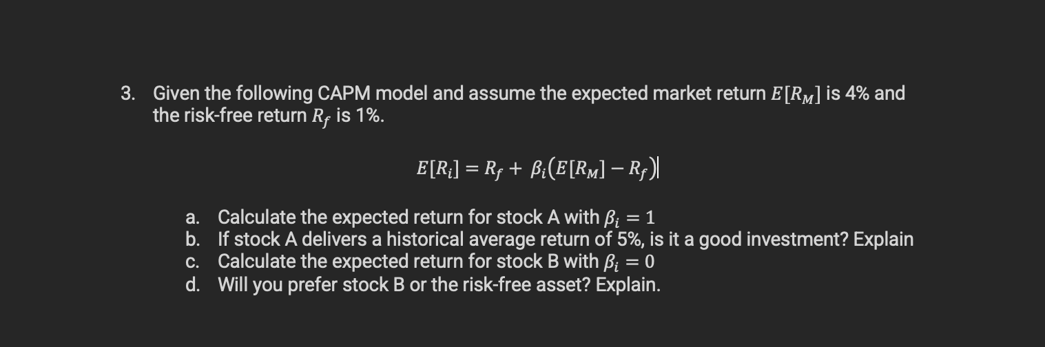 Solved Given the following CAPM model and assume the | Chegg.com