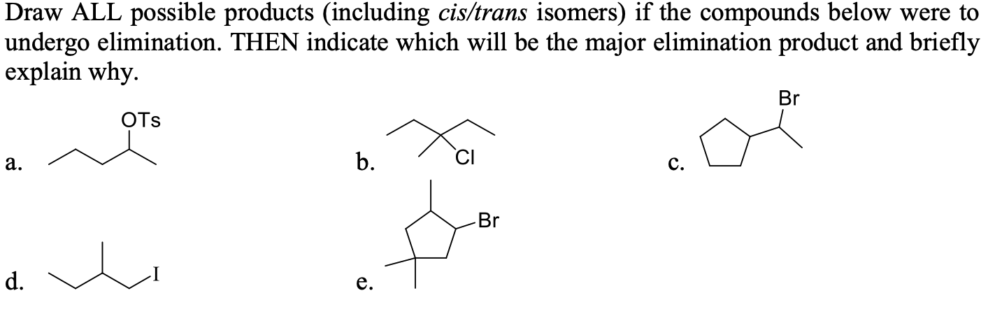 Solved Draw ALL possible products (including cis/trans | Chegg.com