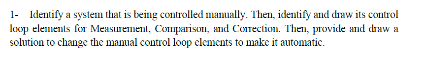 Solved 1. Identify a system that is being controlled | Chegg.com