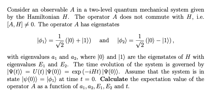 Solved Consider an observable A in a two-level quantum | Chegg.com