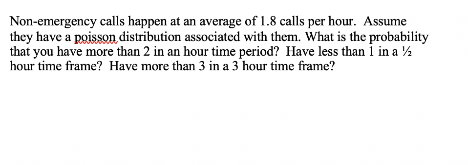 Solved Non-emergency calls happen at an average of 1.8 calls | Chegg.com