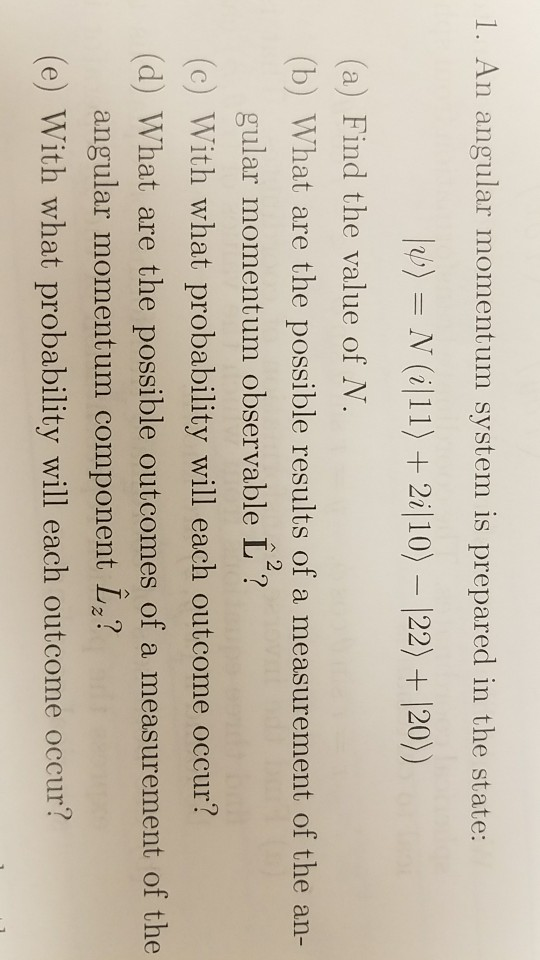Solved 1. An angular momentum system is prepared in the | Chegg.com