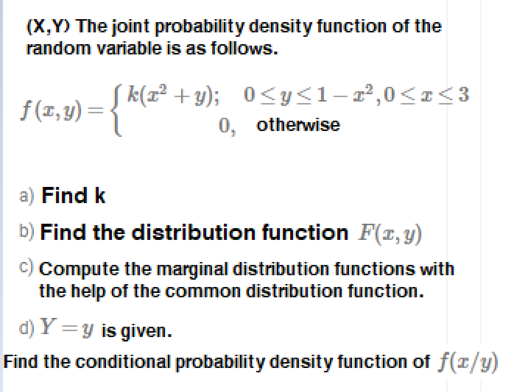 Solved (X,Y) The joint probability density function of the | Chegg.com