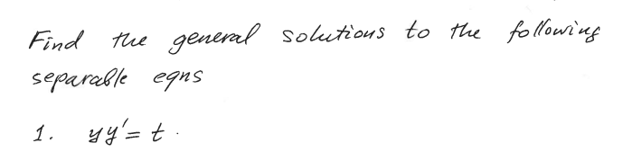 Solved solutions to the following Find the general separable | Chegg.com