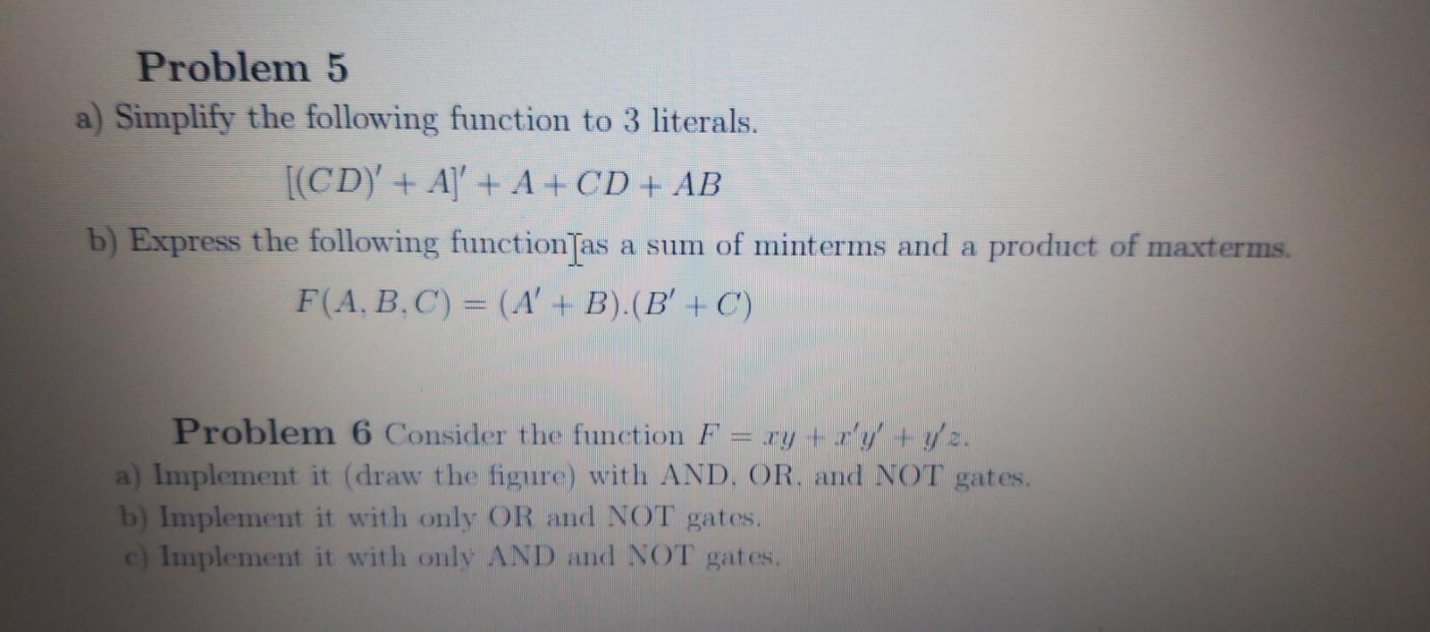 Solved Problem 5 a) Simplify the following function to 3 | Chegg.com