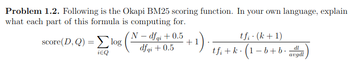 Solved Problem 1.2. Following is the Okapi BM25 scoring | Chegg.com