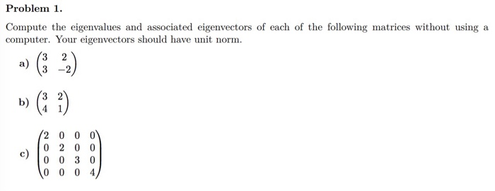 Solved Compute the eigenvalues and associated eigenvectors | Chegg.com