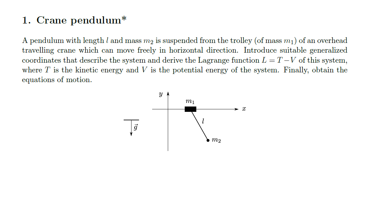 Solved 1. Crane pendulum* A pendulum with length I and mass | Chegg.com