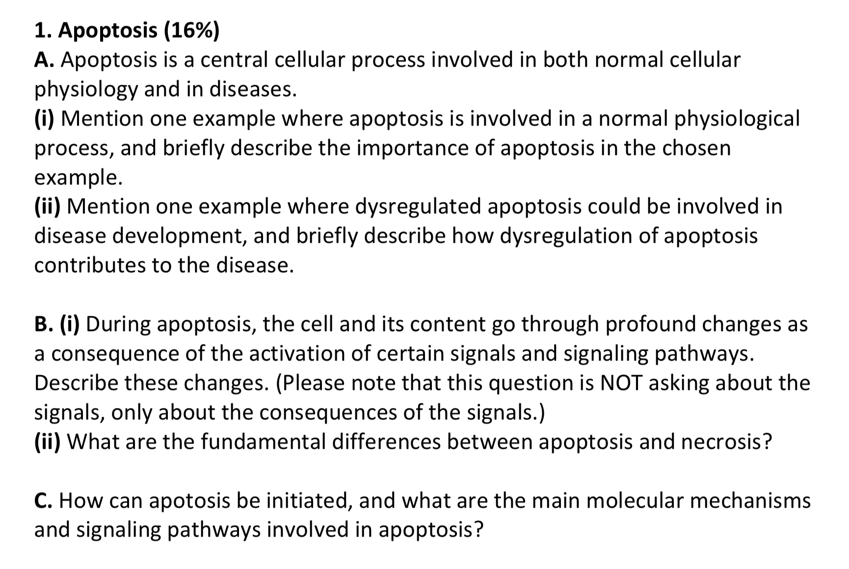 Solved Apoptosis (16%)A. ﻿Apoptosis is a central cellular | Chegg.com