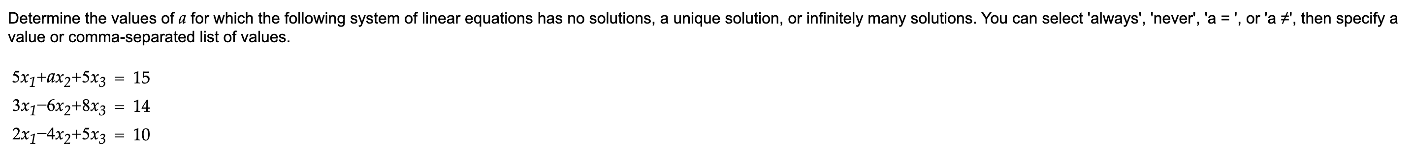 Solved Determine the values of a for which the following | Chegg.com