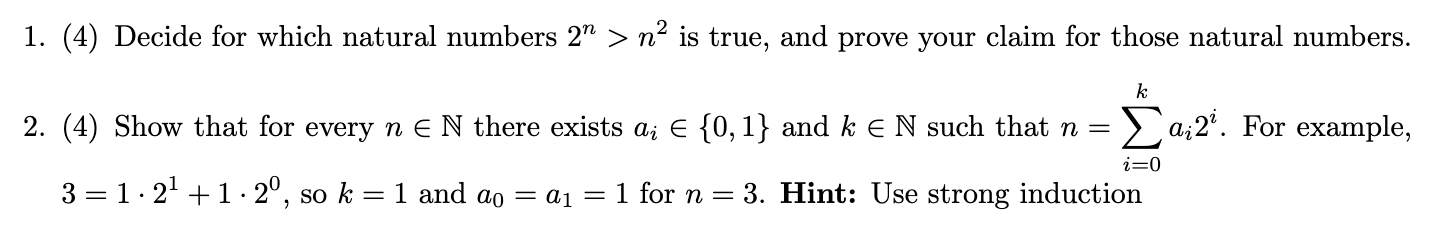 Solved (4) Decide for which natural numbers 2^(n) > n^(2) is | Chegg.com