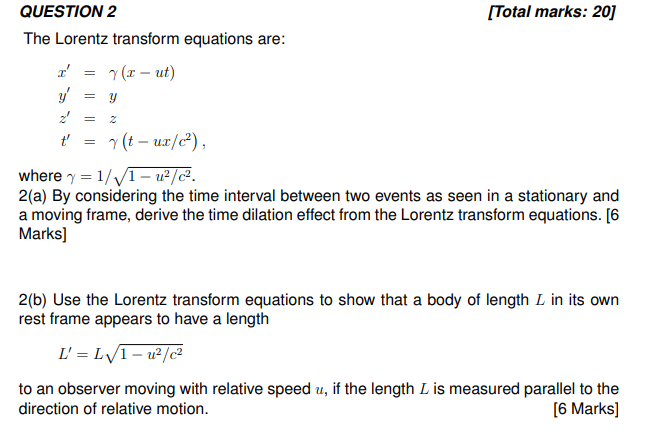 Solved [Total marks:20] QUESTION 2 The Lorentz transform | Chegg.com
