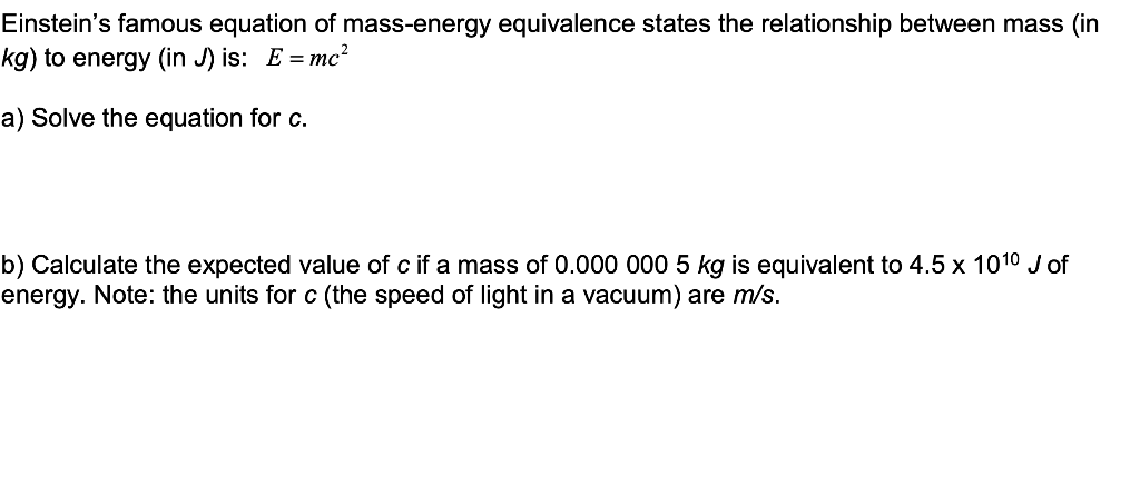 Solved Einstein's famous equation of mass-energy equivalence | Chegg.com