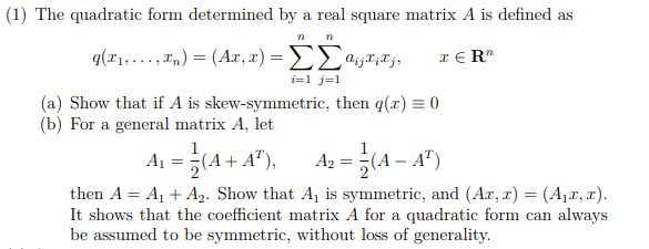 Solved The quadratic form determined by a real square matrix | Chegg.com