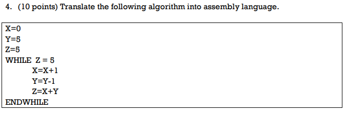 Solved 4. (10 points) Translate the following algorithm into | Chegg.com
